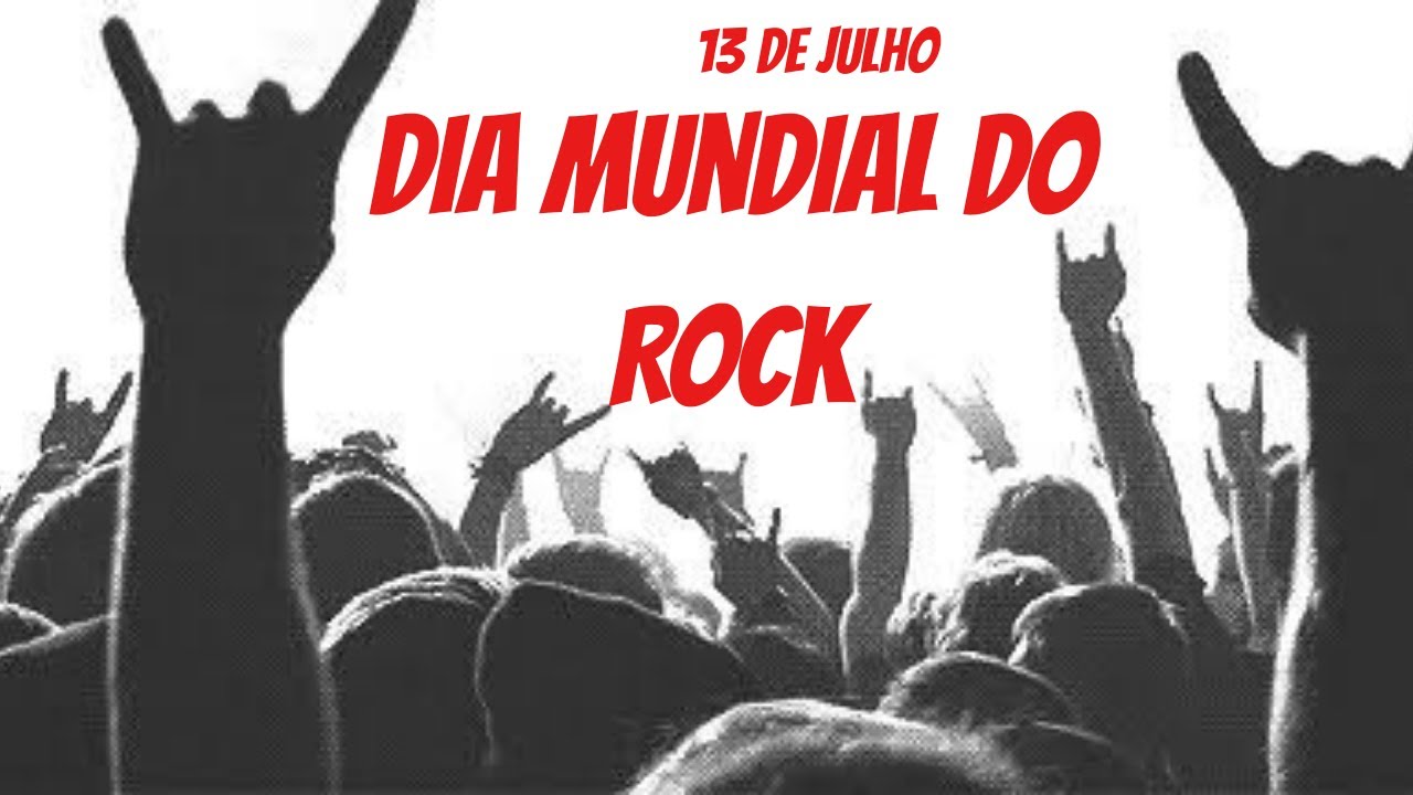 DIA MUNDIAL DO ROCK - como e quando surgiu - YouTube
