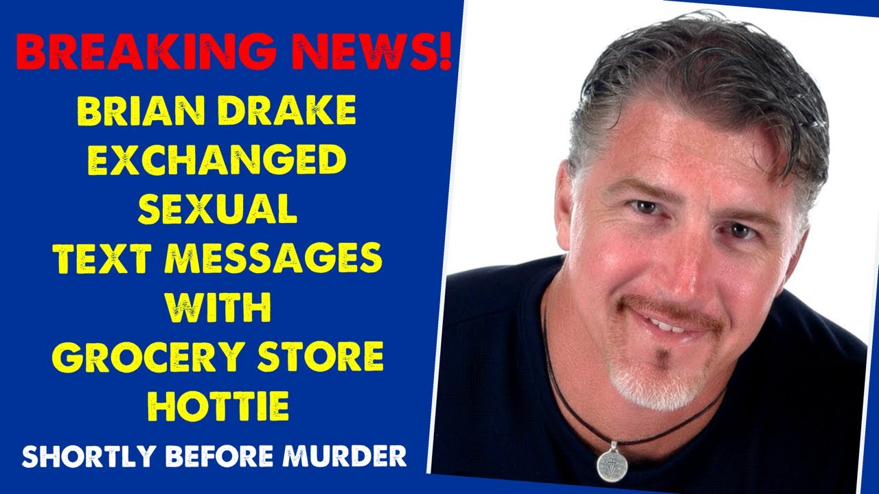 Brian Drake | Woman Comes Forward & Reveals Explicit Text Messages ...