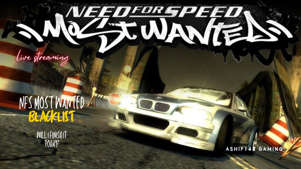 COMPLETED THE NFS MOST WANTED BLACK LIST AND GOT OUR CAR BACK🥹 | LIVE ...