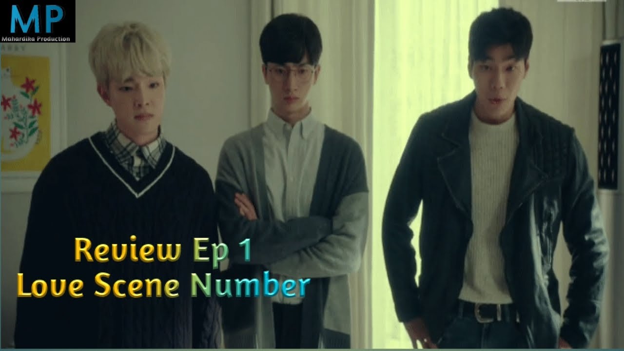 LOVE SCENE NUMBER REVIEW EPISODE 1 - YouTube