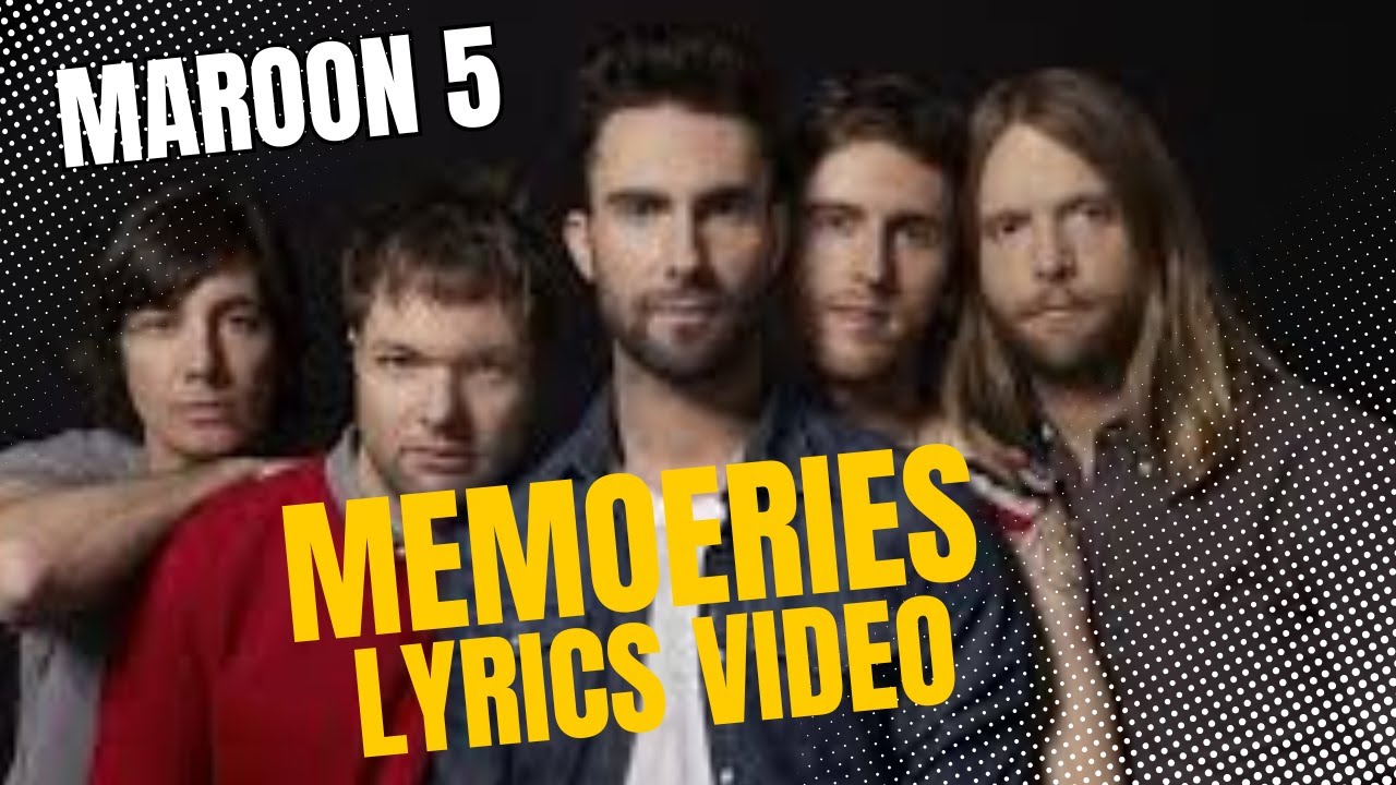 Maroon 5 Memories Lyrics Video - YouTube