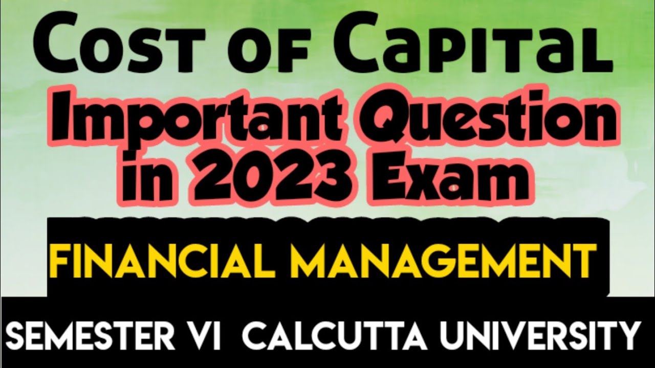 || Cost of Capital || Semester VI || FM Suggestion Solve @GDT_RoshanSir ...