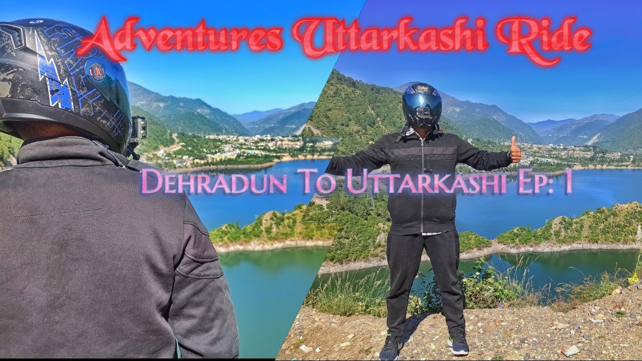 Adventures Uttarkashi Ride || Dehradun To Uttarkashi Ep: 1 #dehradun # ...