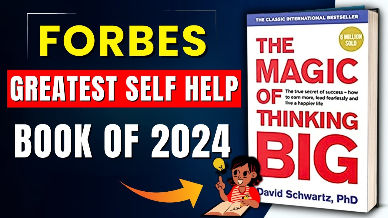 The Magic of Thinking Big by David J. Schwartz | Book Summary - YouTube