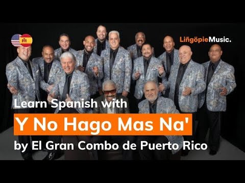 El Gran Combo de Puerto Rico - Y No Hago Mas Na' (Lyrics / Letra ...