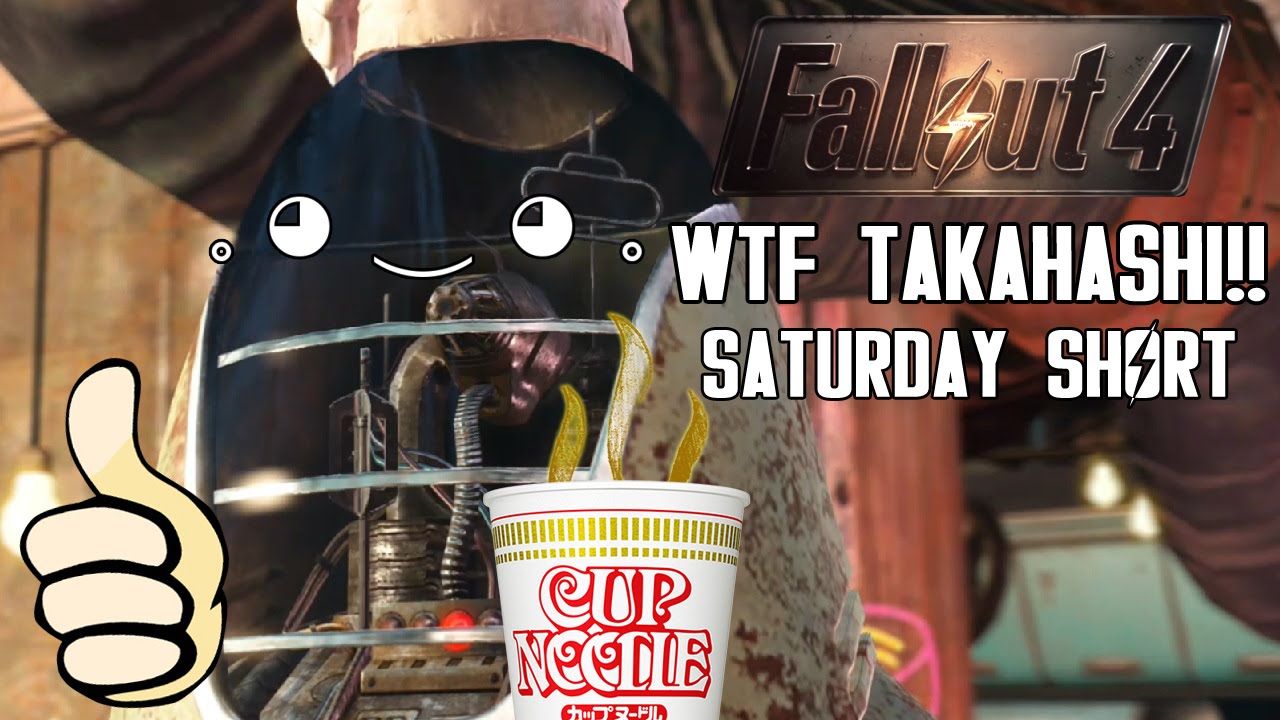 Fallout 4 - WTF Takahashi!! - Saturday Short - YouTube
