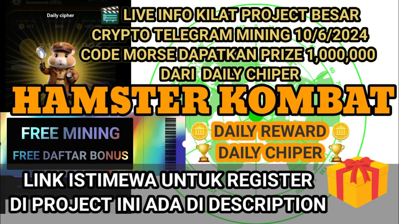 LIVE Info Kilat HAMSTER KOMBAT, 10/6/2024 DAILY REWARD 2,500, CODE MORSE DAILY CHIPER Prize ...