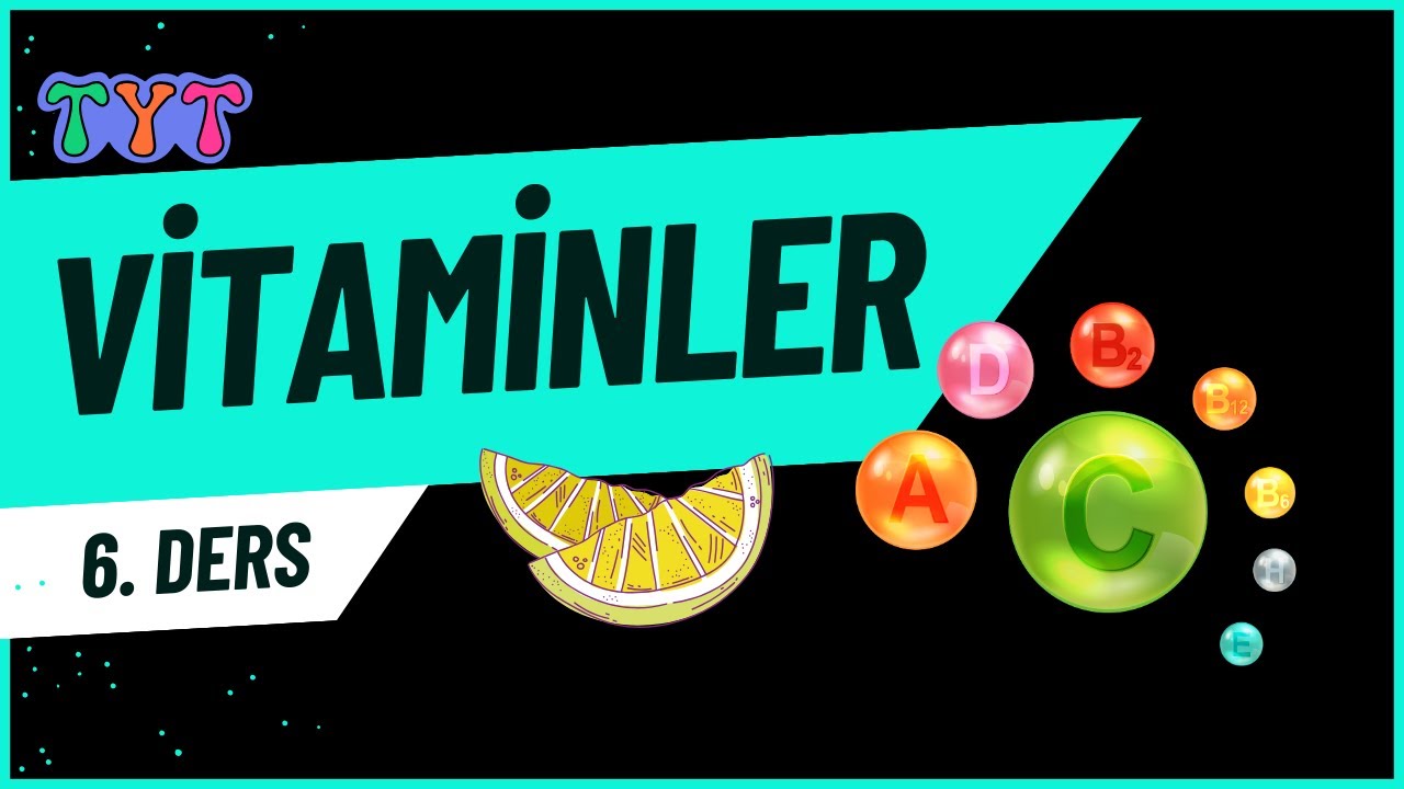 Vitaminler #tytbiyoloji 6.ders - YouTube