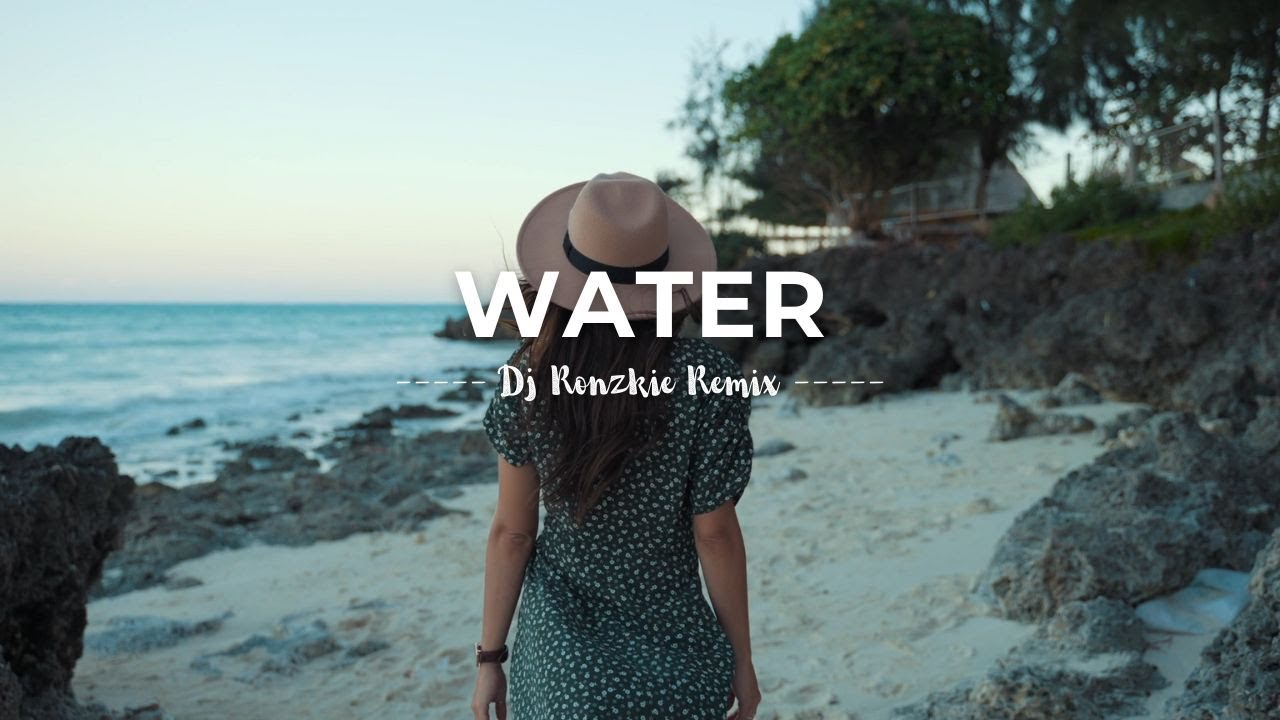DJ TiktokViral! - Water ( Dj Ronzkie Remix ) - YouTube