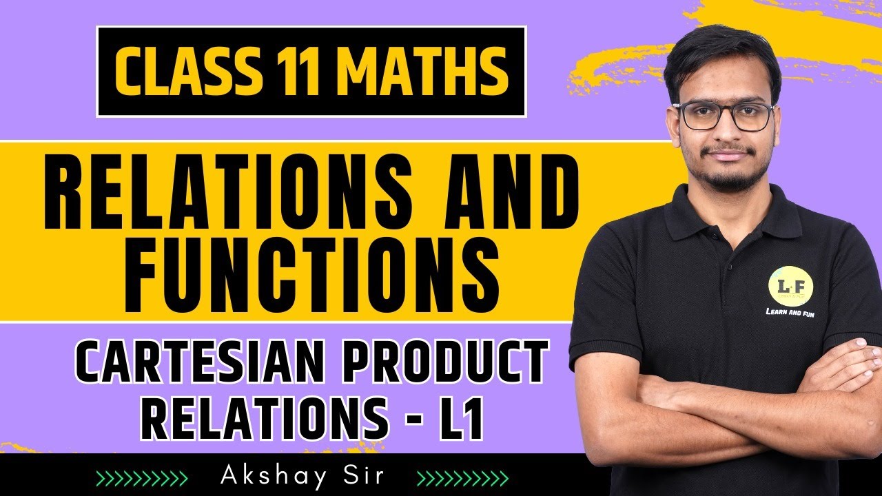Class 11 Maths Chapter 2 | Relations and Functions | Cartesian Product ...