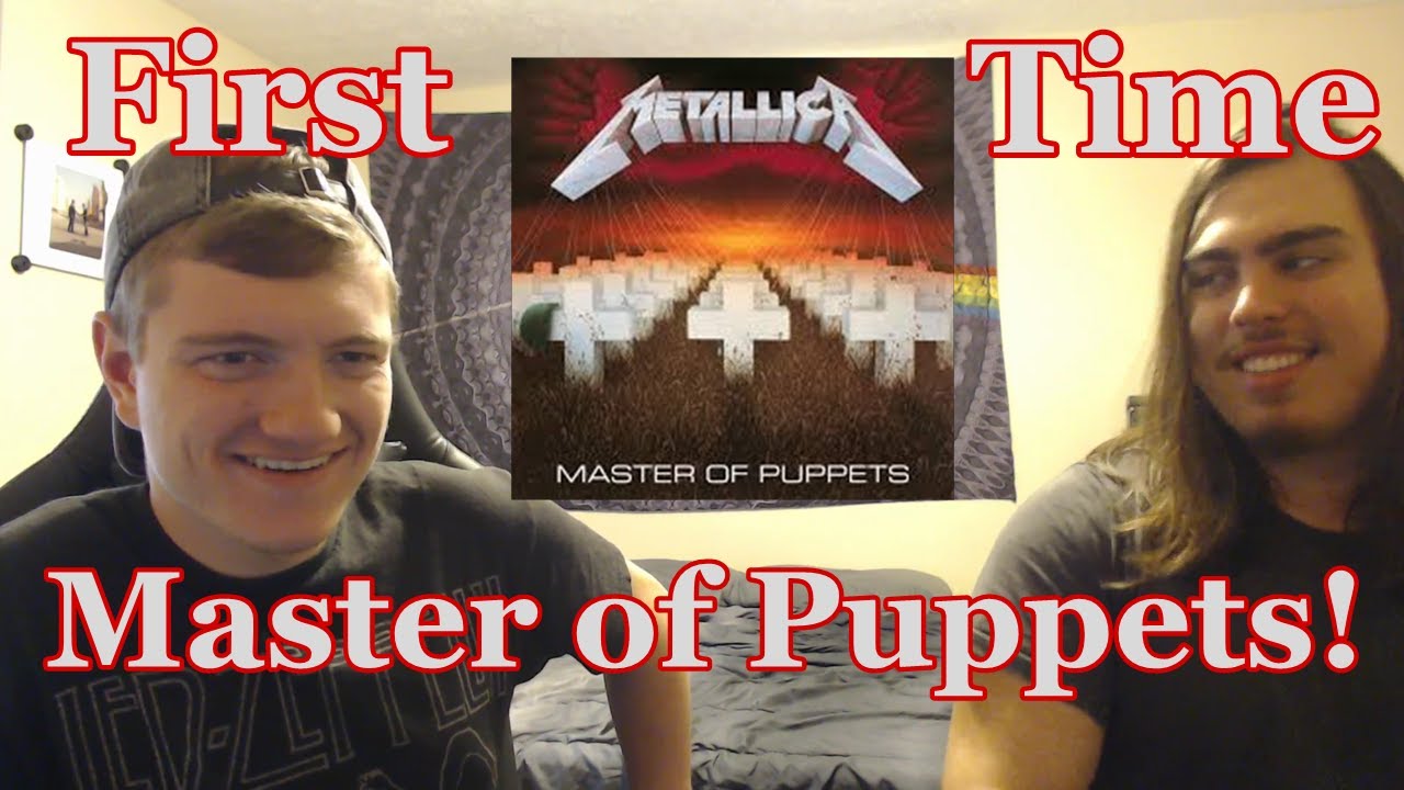 College Student's FIRST TIME Hearing Master of Puppets | Metallica ...