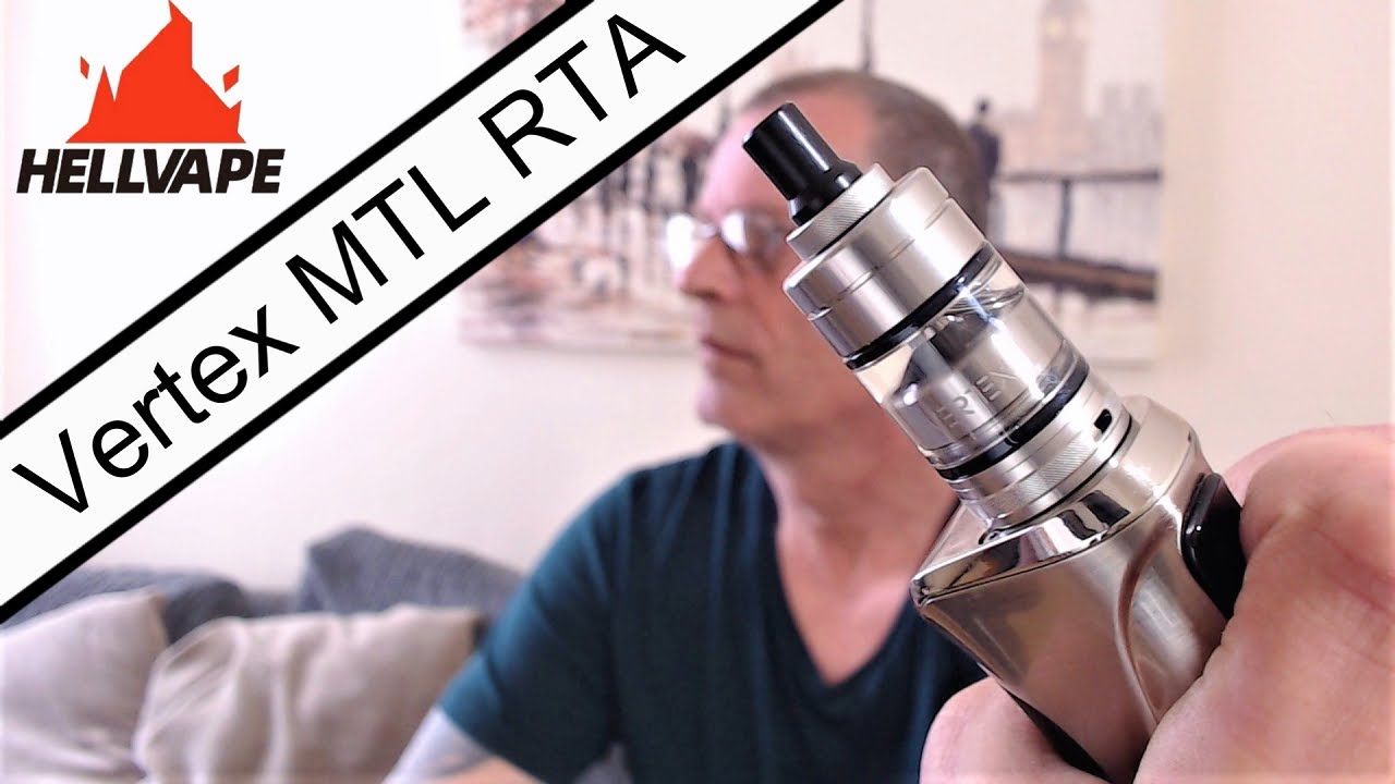 Vertex MTL RTA - HellVape - YouTube