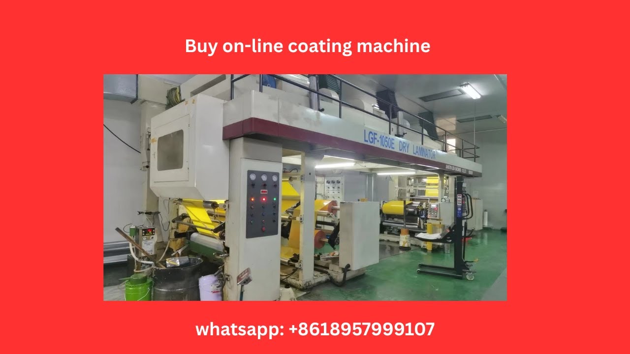 China Machinery | On-line Coating Machine | WhatsApp: +86 189 5799 9107 ...