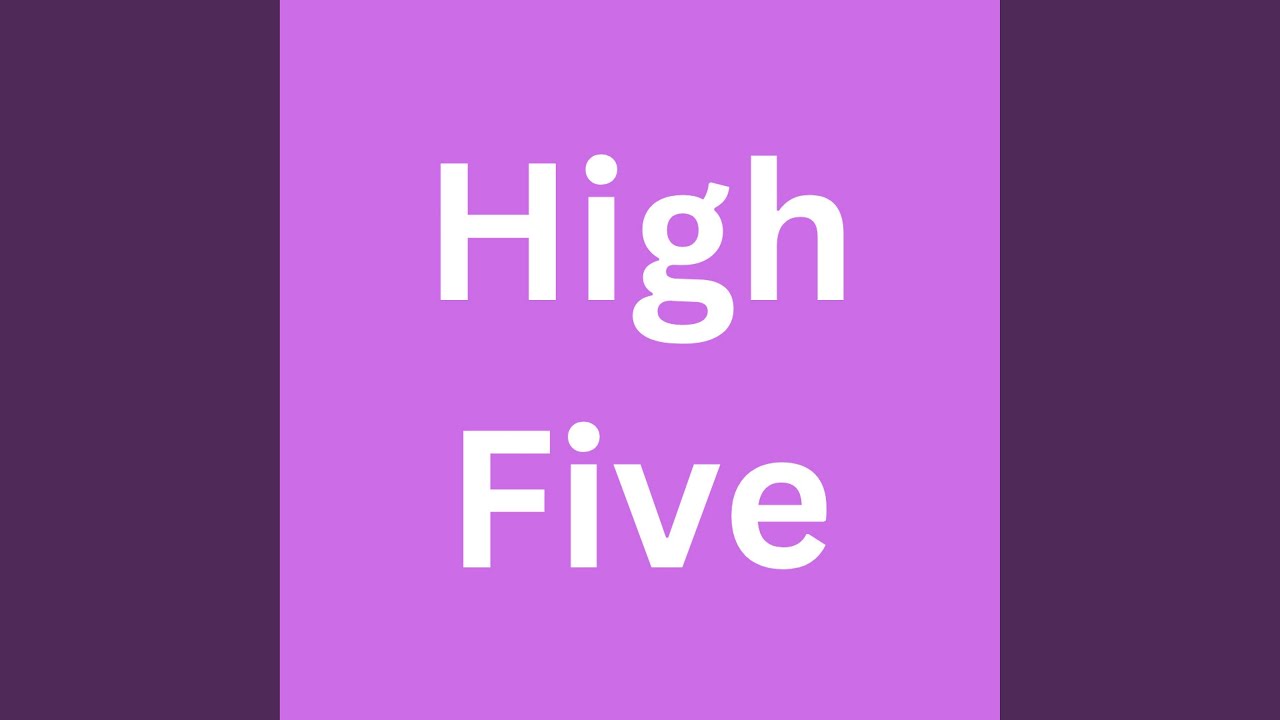 High Five - YouTube