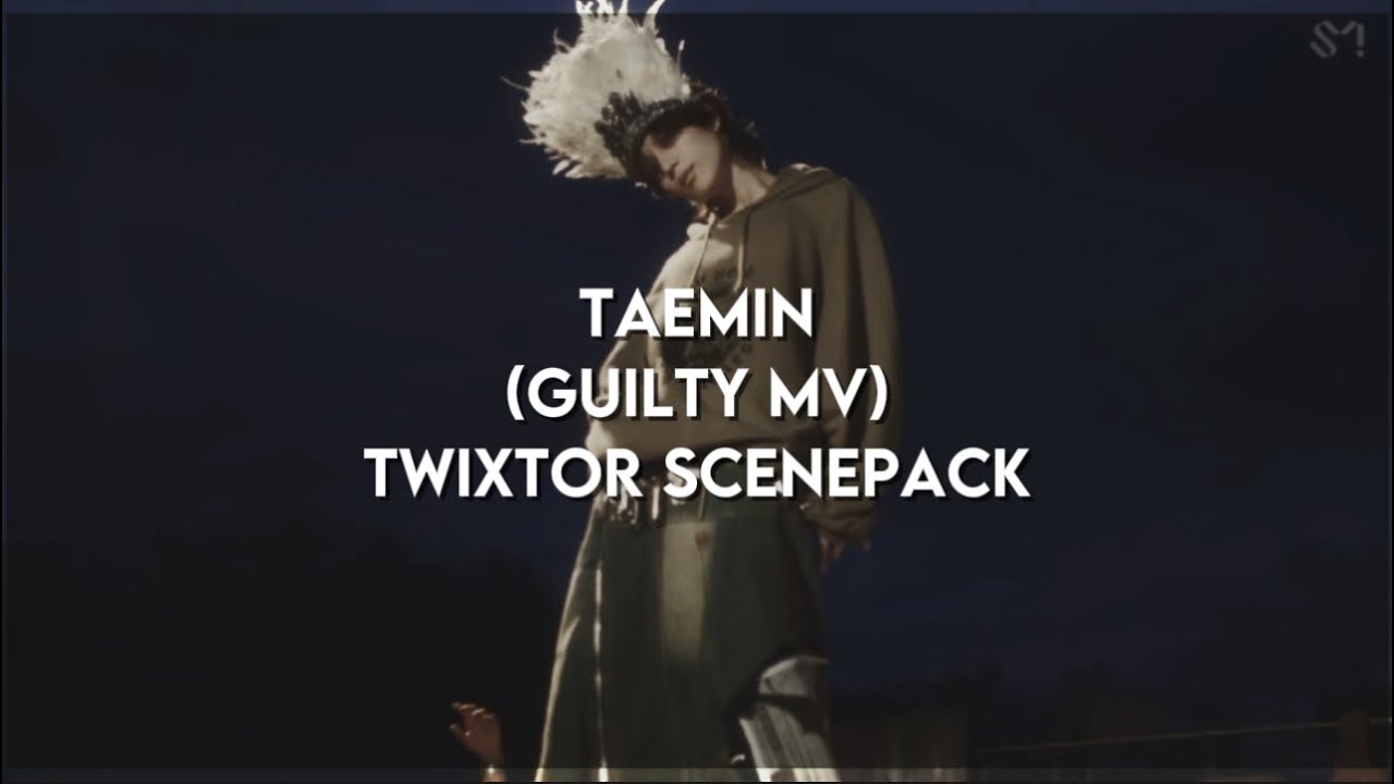 Taemin (Guilty MV) SHINee Twixtor Scenepack - YouTube