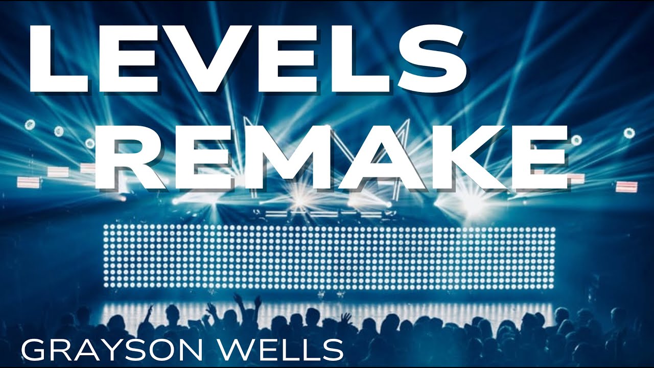 Grayson Wells - Avicii - Levels (2018 Remake) #avicii #edm #remake # ...