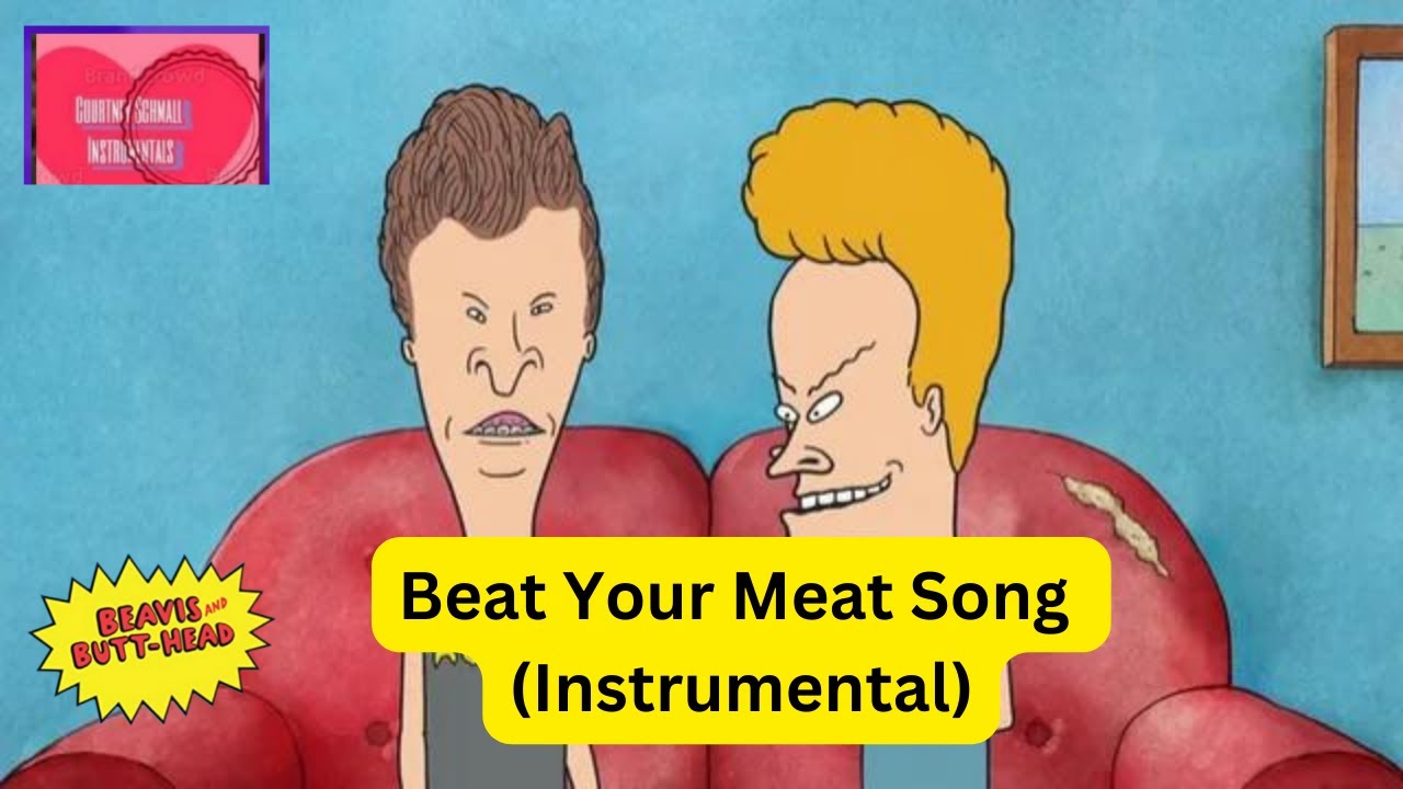 Beavis and Butthead : Beat Your Meat” Song (Instrumental) - YouTube