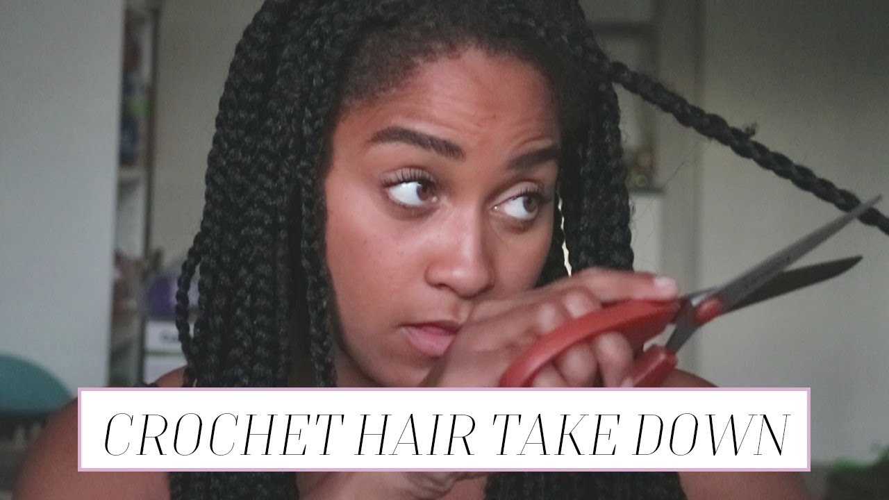 HOW TO TAKE DOWN CROCHET BRAIDS TUTORIAL - NO NATURAL HAIR DAMAGE - YouTube