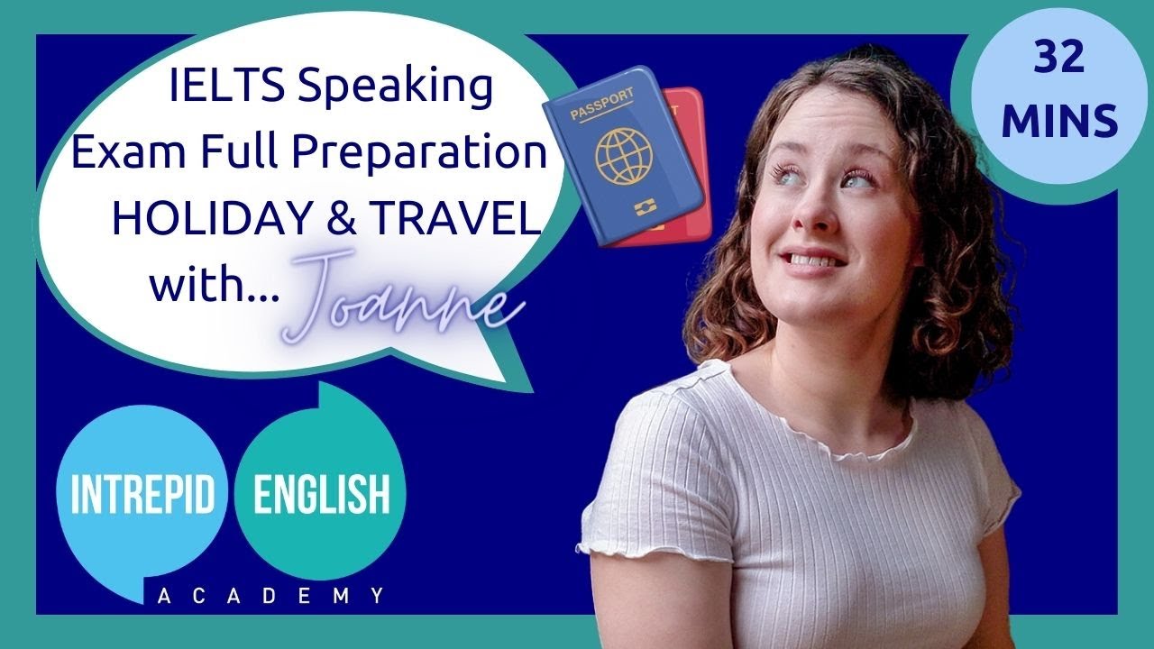 Full Preparation For The IELTS Speaking Exam | Topic: HOLIDAYS & TRAVEL ...