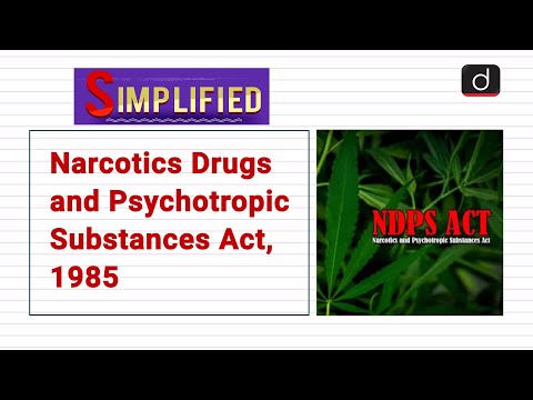 Narcotics Drugs and Psychotropic Substances Act, 1985 : Simplified