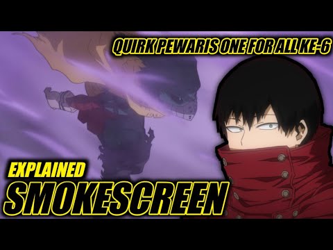 PENJELASAN QUIRK SMOKESCREEN, KEKUATAN DARI PEWARIS KE-6 ONE FOR ALL ...