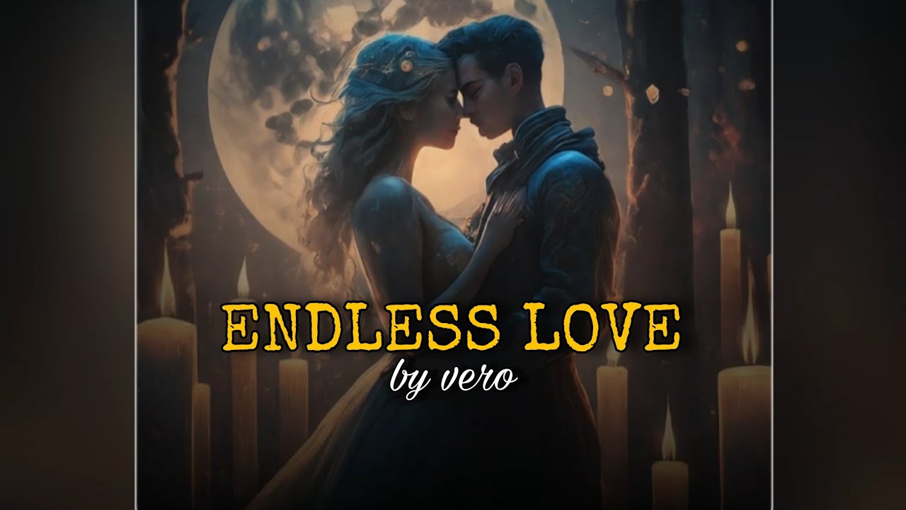 ENDLESS LOVE | VERO (original song) - YouTube