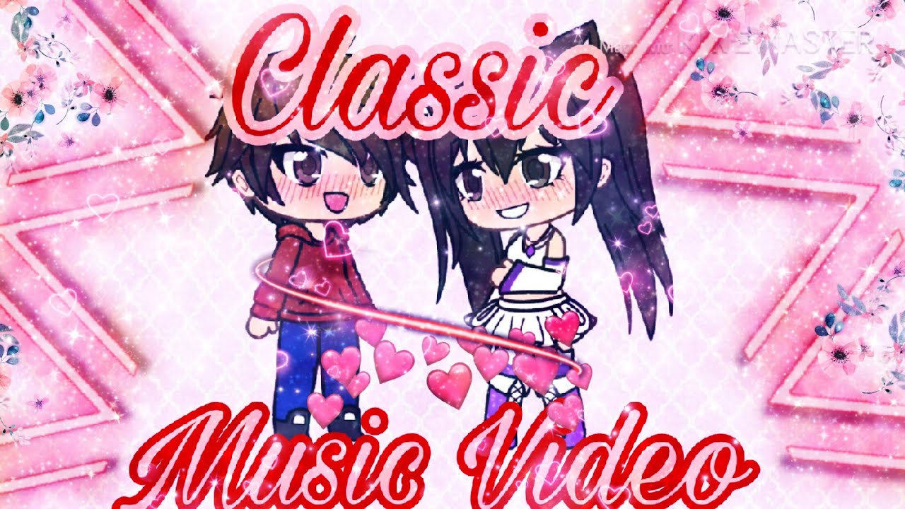 Classic (Gacha Life) - YouTube