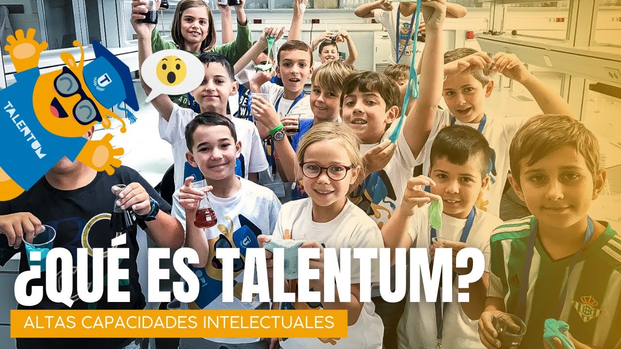 PROGRAMA TALENTUM ALTAS CAPACIDADES INTELECTUALES - YouTube