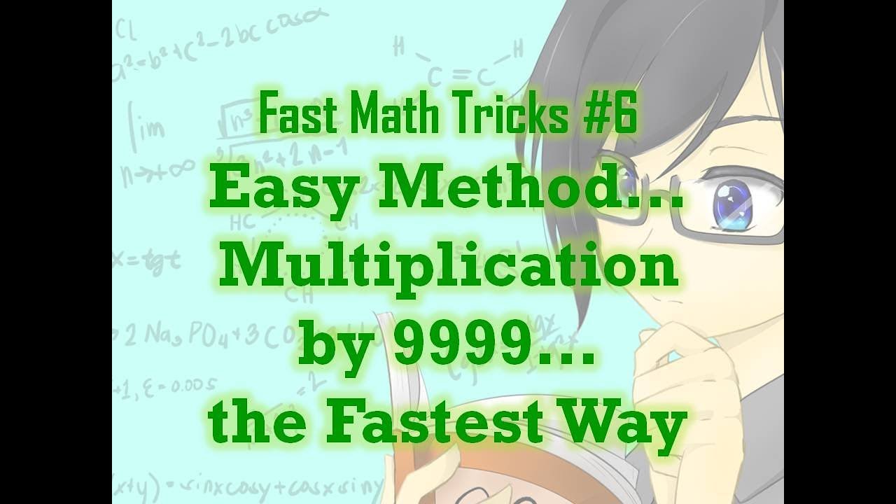 Fast Math Tricks #6 Easy Method Multiplication by 9999… the Fastest Way ...