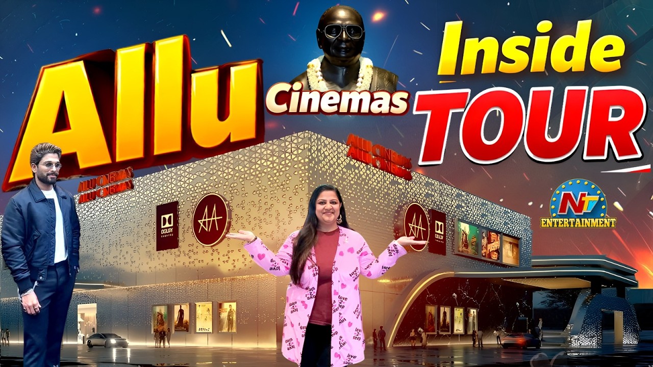 Allu Cinemas Inside TOUR | Allu Arjun || Allu Aravind || NTVENT - YouTube