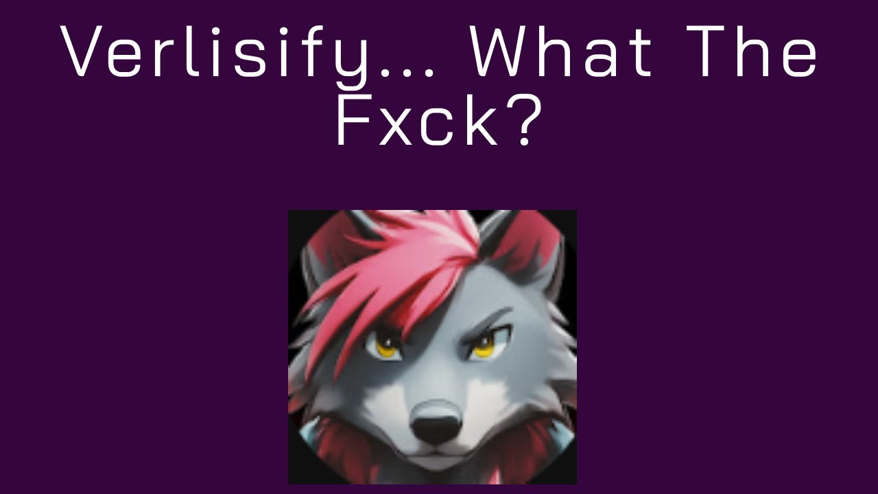 Verlisify is Victim Blaming Wolfe - YouTube