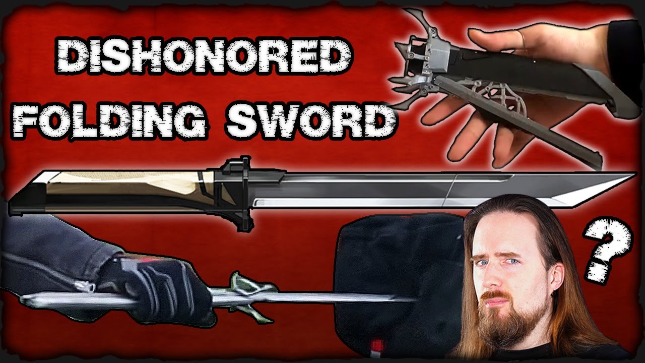 Corvo's Folding Sword (Dishonored) - Practical or Nonsensical? - YouTube