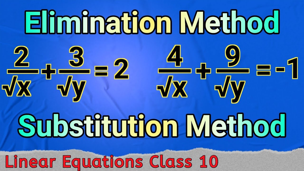 Linear equations class 10 || Substitution method || Elimination method ...