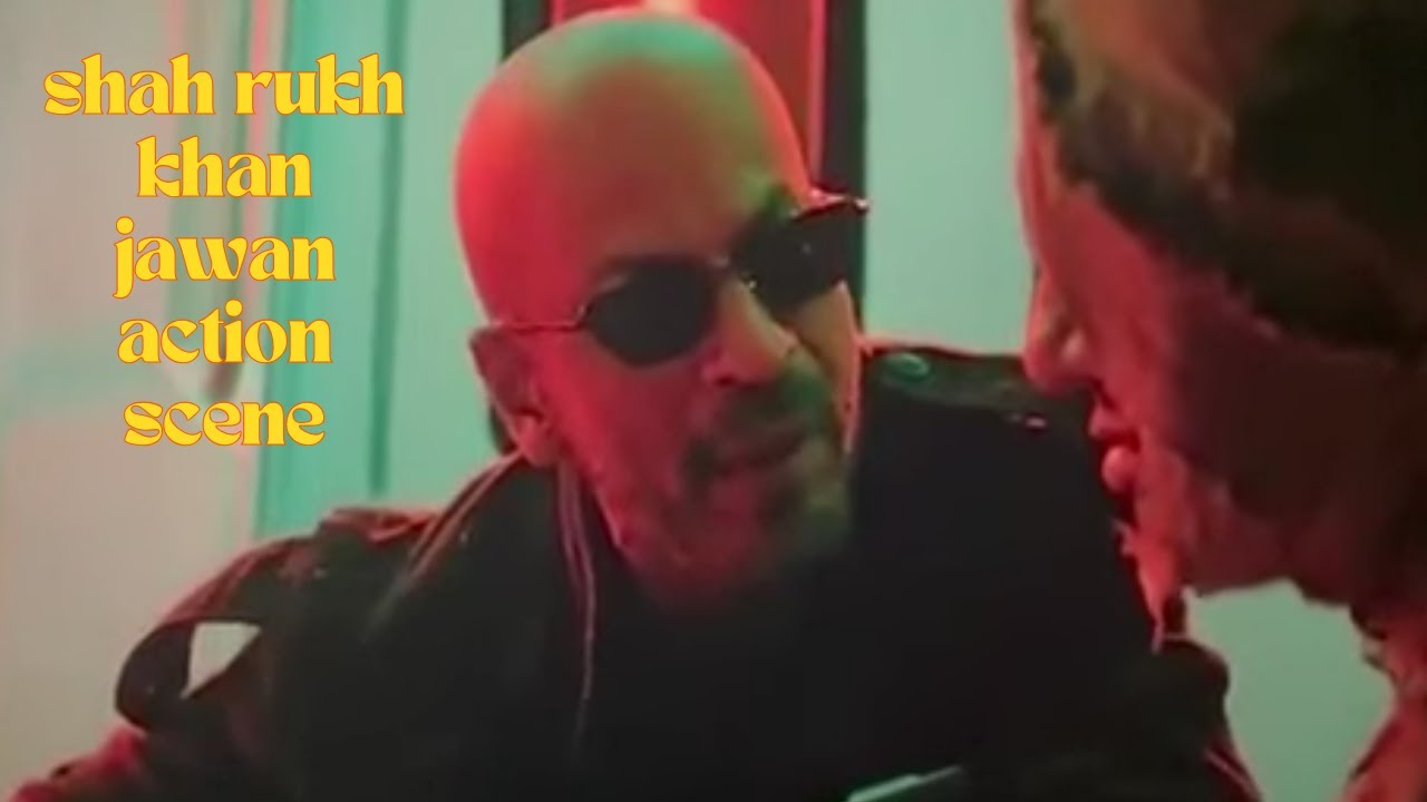 Action Scene Shahrukh Khan बुड्ढा तेरा बाप #ShahrukhKhanActionScene ...