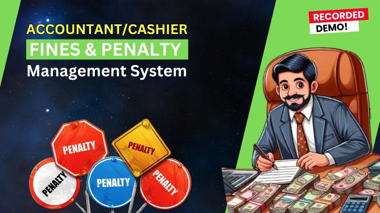 Fines and Penalties Management System for Accountant / Cashier ...