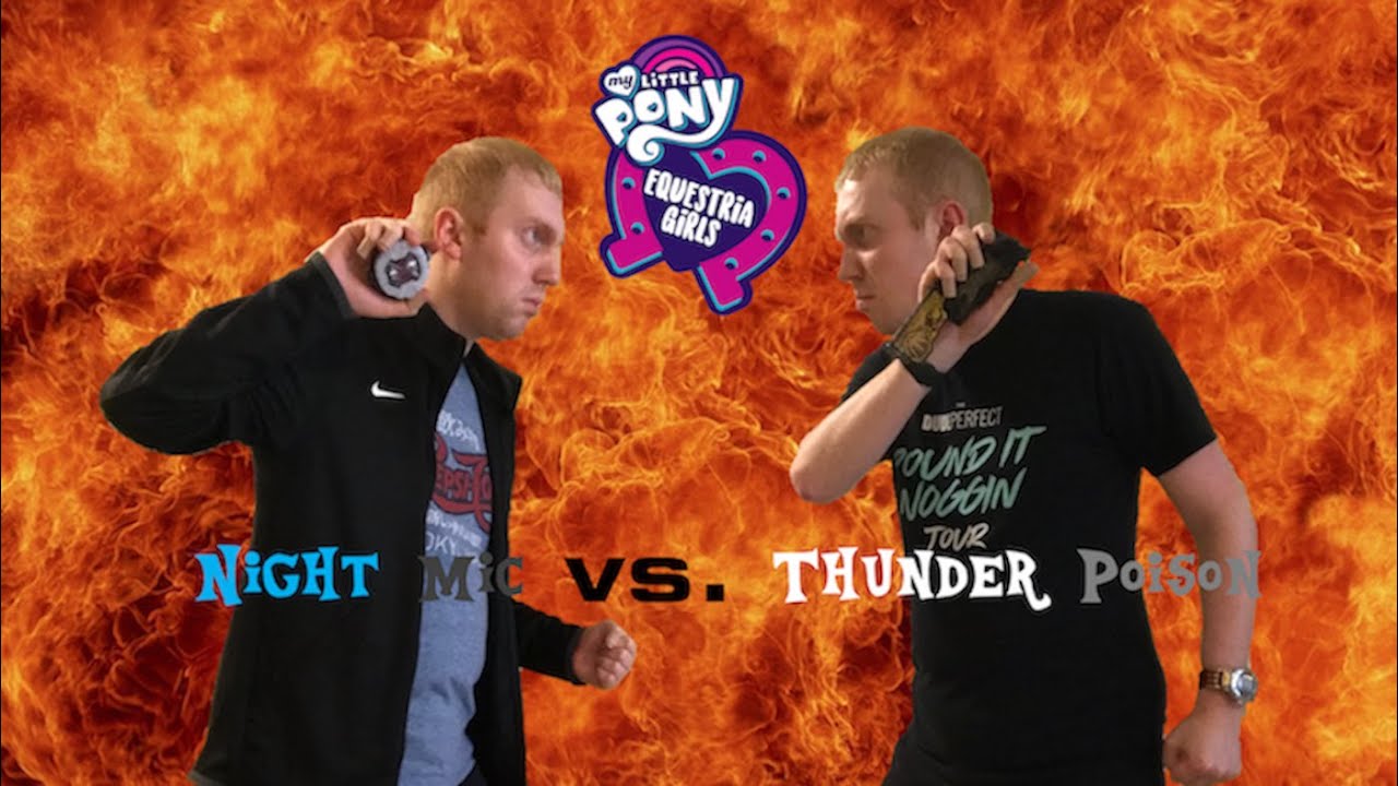MLP EG: Night Mic vs. Thunder Poison - YouTube