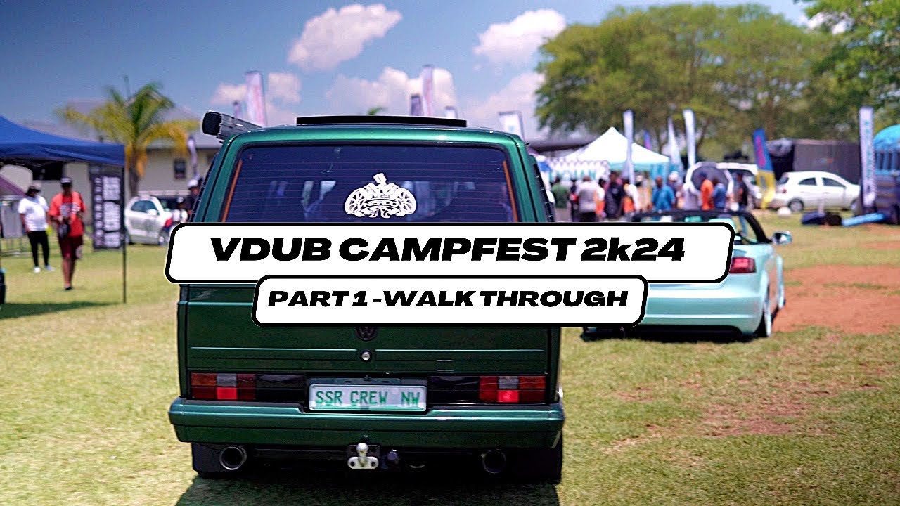 VDUB CAMPFEST PART 1 WALK THROUGH |4K - YouTube