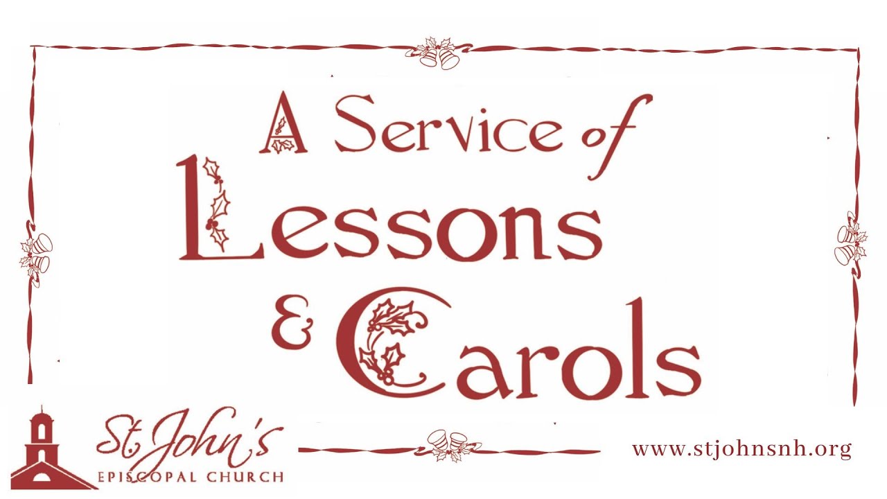 A Service of Lessons and Carols | 15 December 2024 | St. John's ...