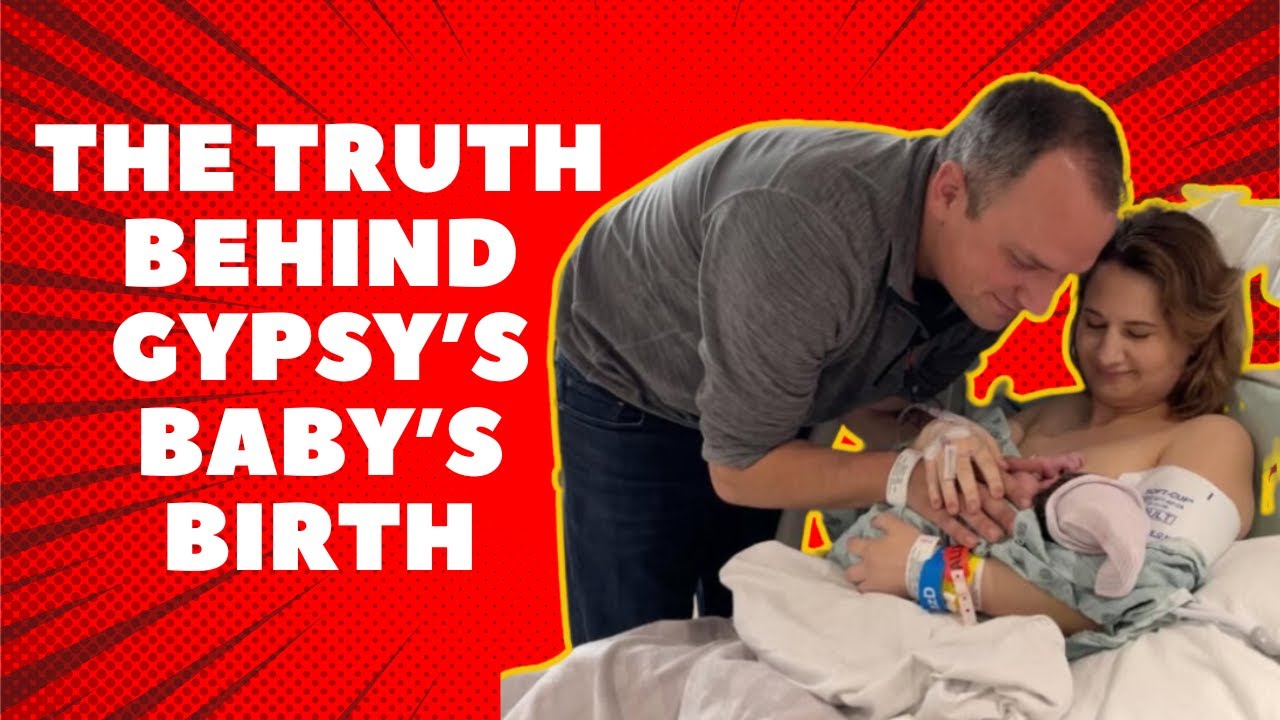 TRUTH Behind Gypsy's Baby's BIRTH!! - YouTube