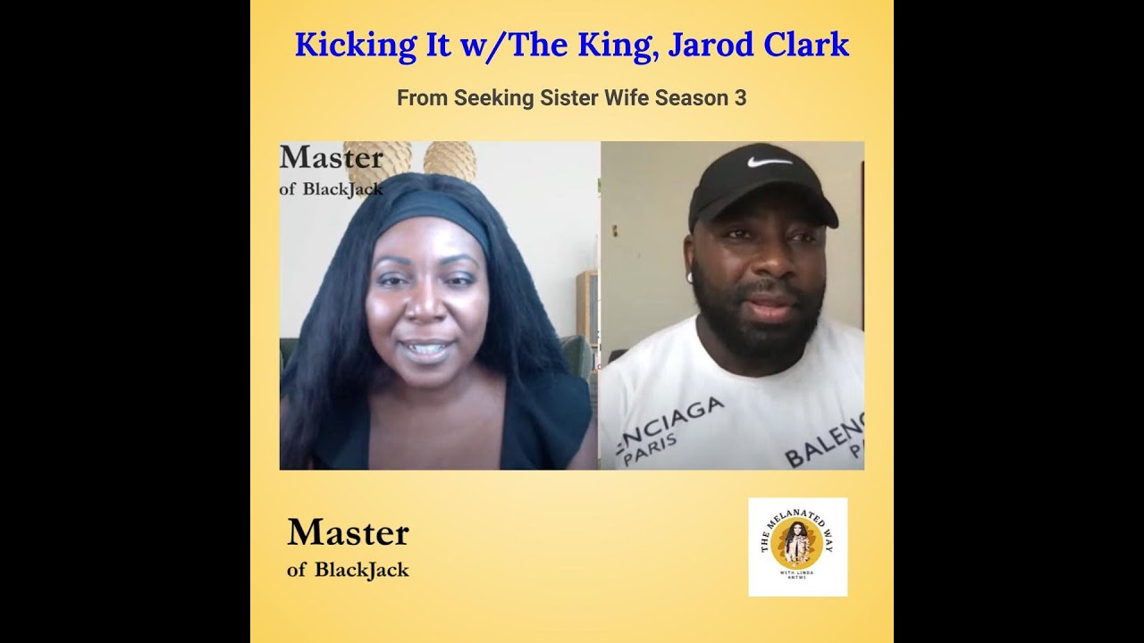 Kicking It w/The King, Jarod Clark, from Seeking Sister Wife Season 3 - YouTube