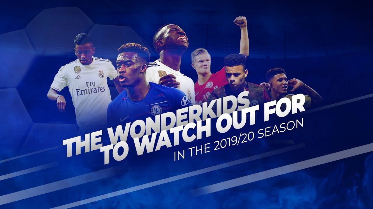 The Wonderkids to Watch Out for in the 2019/20 Season - YouTube