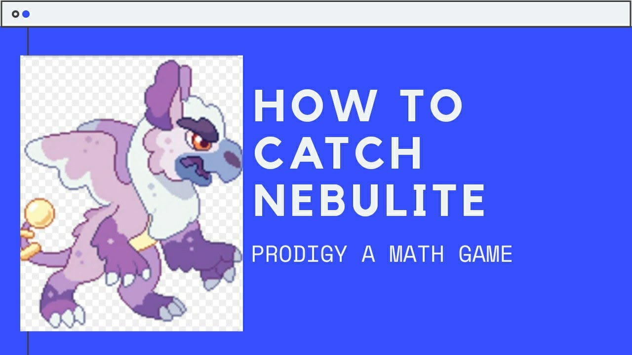 How to catch Nebulite from Prodigy - YouTube