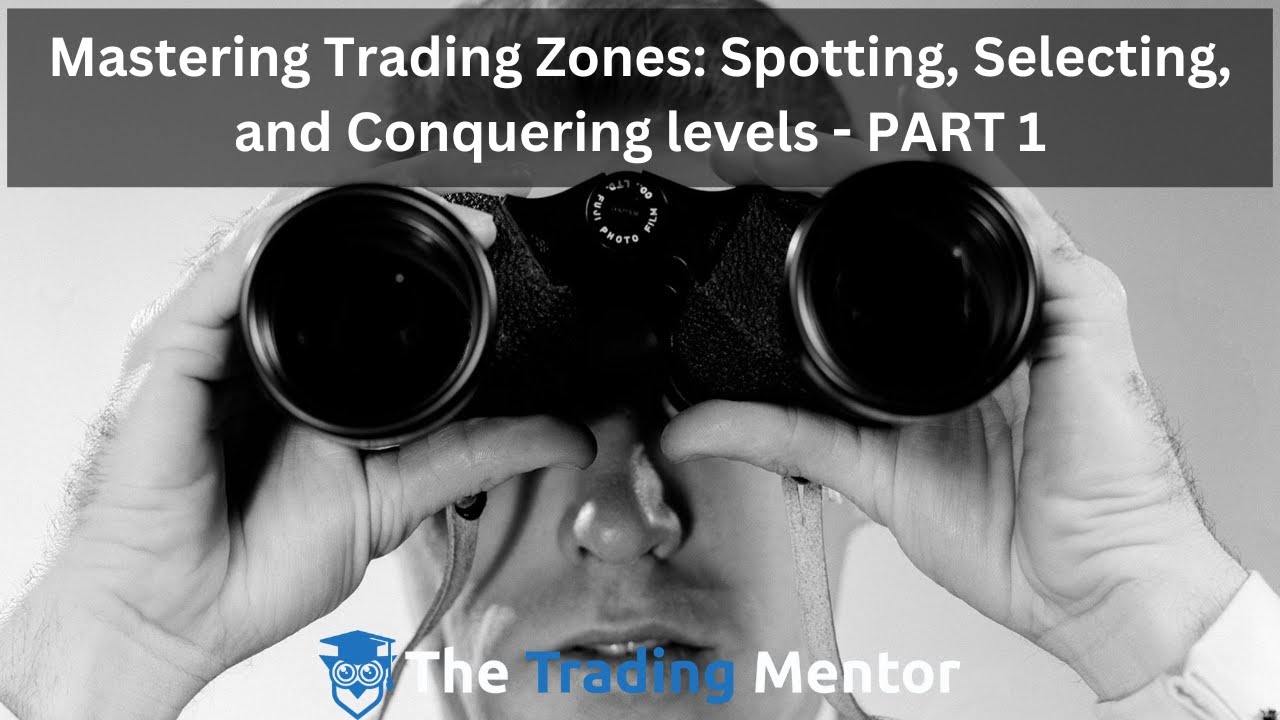 Mastering Trading Zones Spotting, Selecting and Conquering levels ...