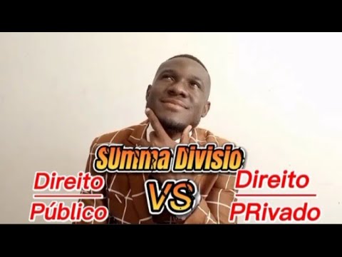A SUMMA DIVISIO DO DIREITO: DIREITO PÚBLICO VS DIREITO PRIVADO. - YouTube
