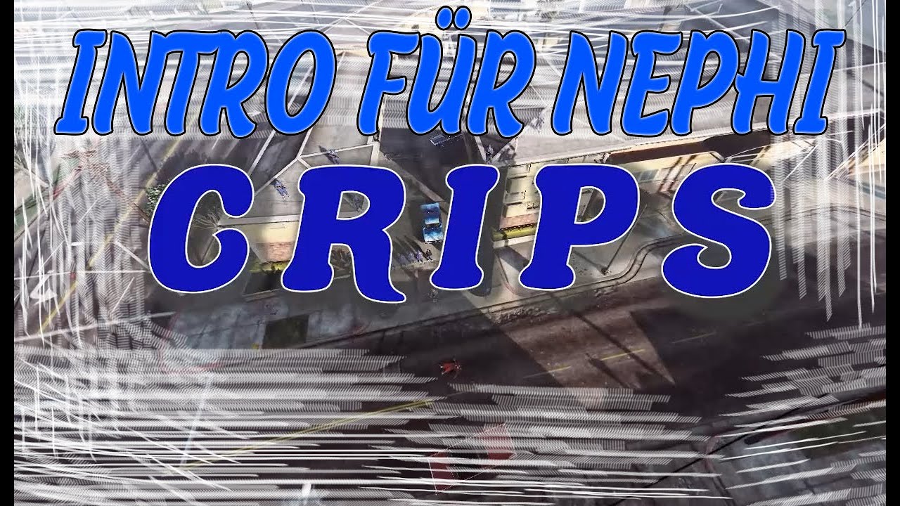 GLRP ★ Nephiis Intro CRIPS Kurzfilm 涙 #Crips #Intro - YouTube