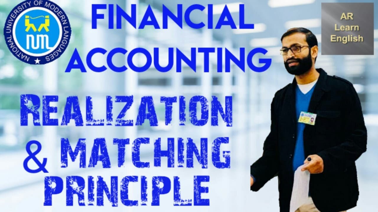 Matching and realization principle |Financial Accounting | Mounas samim ...