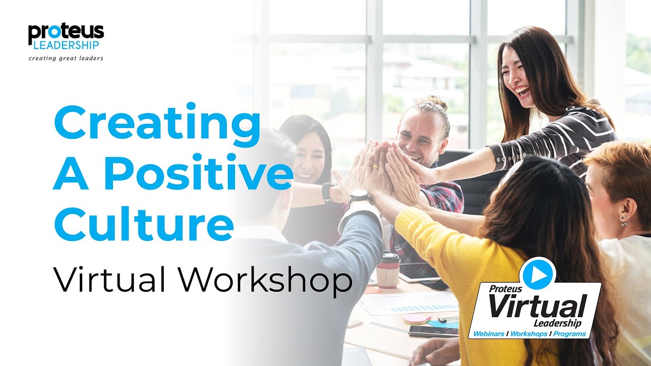 Creating A Positive Culture Virtual Workshop - YouTube