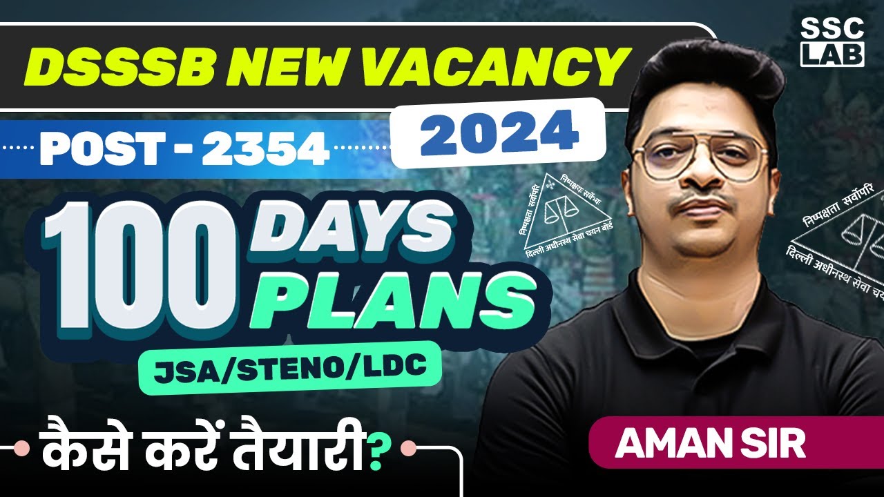 DSSSB NEW VACANCY 2024 | DSSSB JSA/ STENO / LDC 2024 COMPLETE 100 DAYS ...