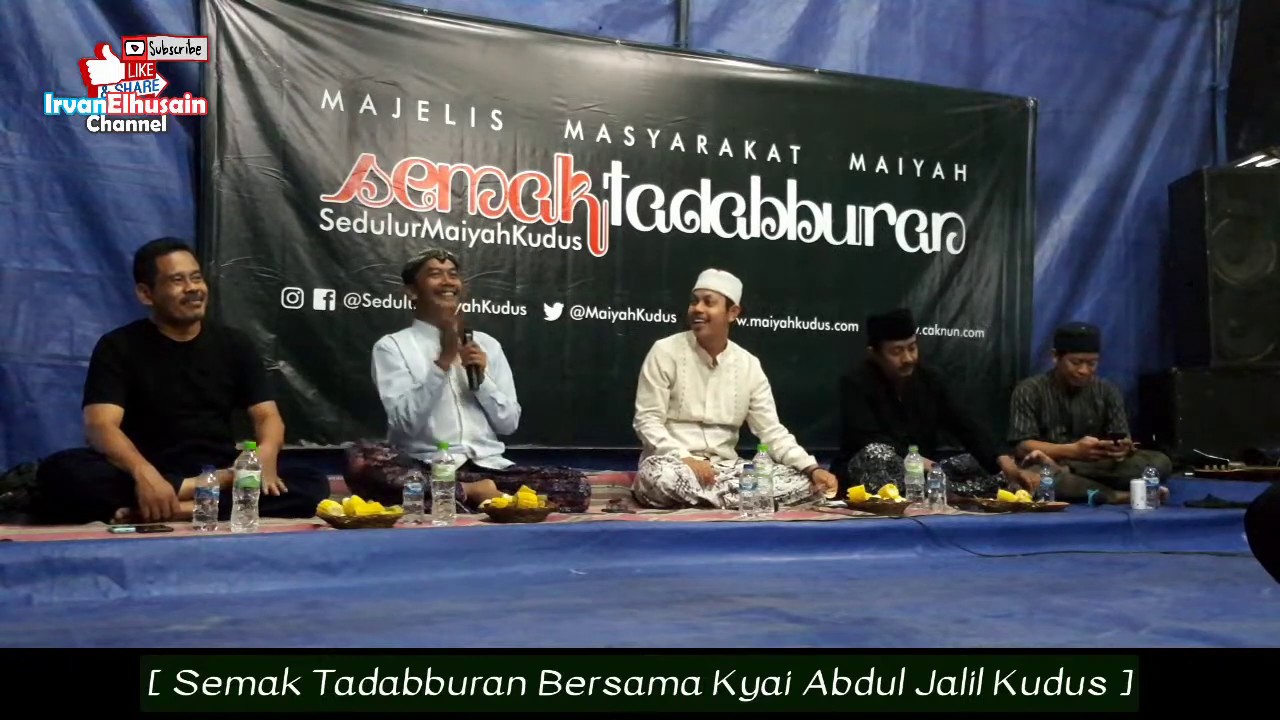 Semak Tadabburan "Manusia Rohani" bersama Kyai Abdul Jalil | Maiyah ...