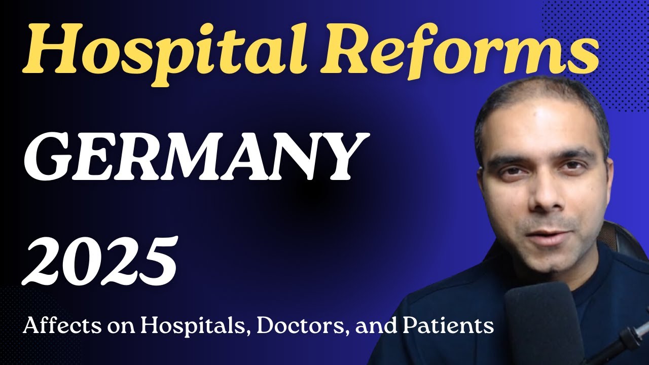 Hospital Reform in Germany 2025: What It Means for Hospitals, Doctors ...